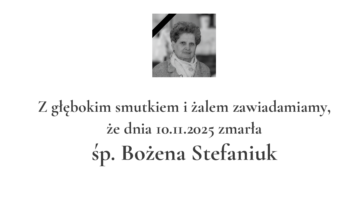 Bożena Stefaniuk - Nekrolog | Zakład Pogrzebowy Lilia Myszków